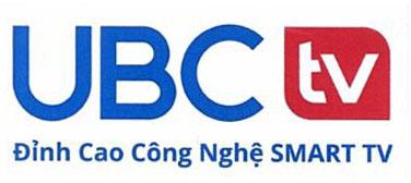Mẫu Giấy Chứng Nhận Đăng ký nhãn hiệu UBC tv Đỉnh Cao Công Nghệ SMART TV